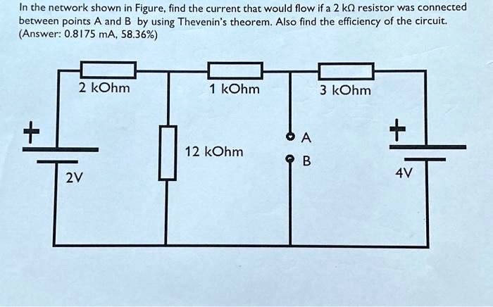 SOLVED: In the network shown in Figure,find the current that would flow if a 2 k resistor was ...