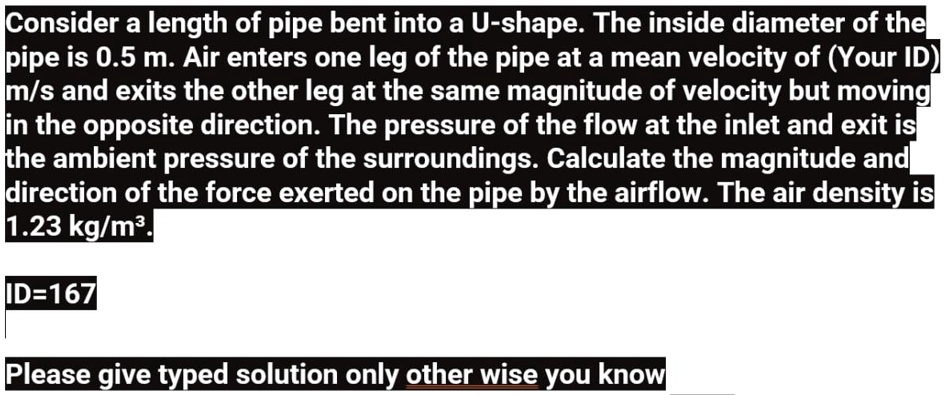 Consider a length of pipe bent into a U-shape. The inside diameter of ...