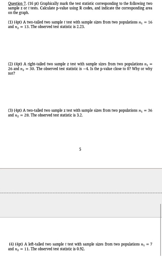 SOLVED: Question Z (16 pt) Graphically mark the test statistic ...