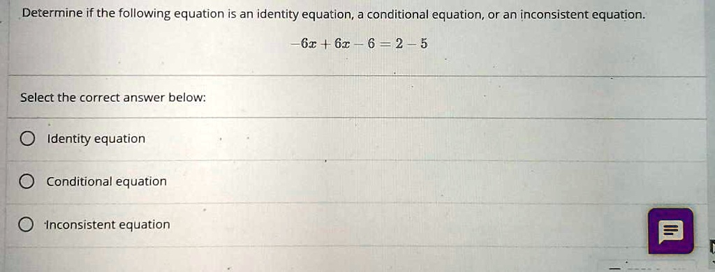 SOLVED: Determine if the following equation is an identity equation ...