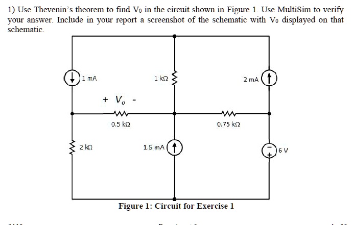 SOLVED: Find V0 only. Use Thevenin's theorem to find Vo in the circuit shown in Figure 1. Use ...