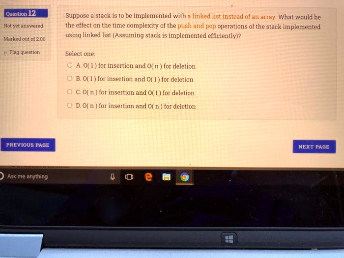 question 12 suppose a stack is to be implemented with a linked list instead of an array what ...