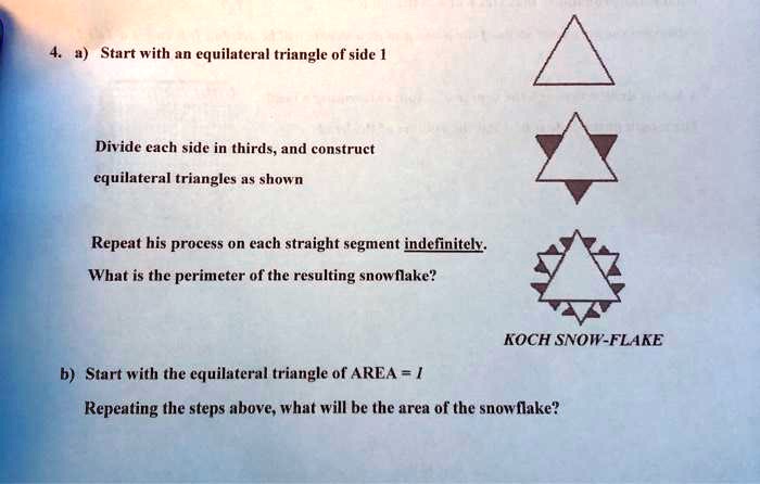 SOLVED: Start with an equilateral triangle of side length. Divide each ...