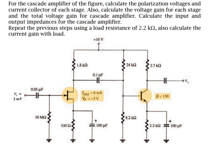 SOLVED: For the cascade amplifier of the figure, calculate the polarization voltages and current ...