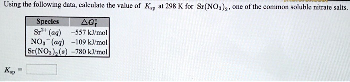 Using the following data, calculate the value of Ksp … - SolvedLib
