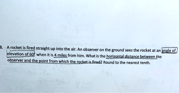 SOLVED: A rocket is fired straight up into the air. An observer on the ...