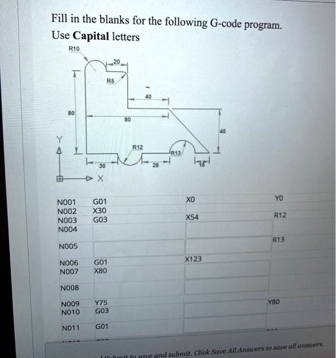 SOLVED: Fill in the blanks for the following G-code program. Use ...