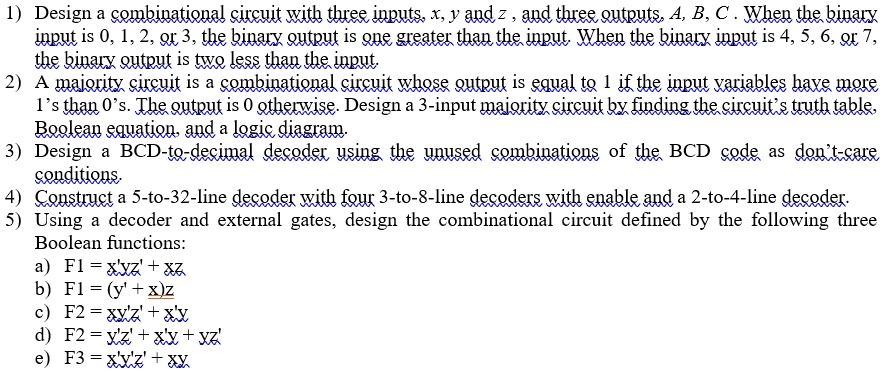 SOLVED: Design a combinational circuit with three inputs, x, y, and z ...