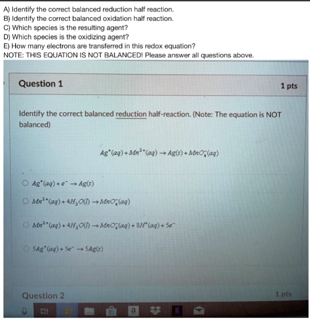 Solved A Identify The Correct Balanced Reduction Half Reaction B