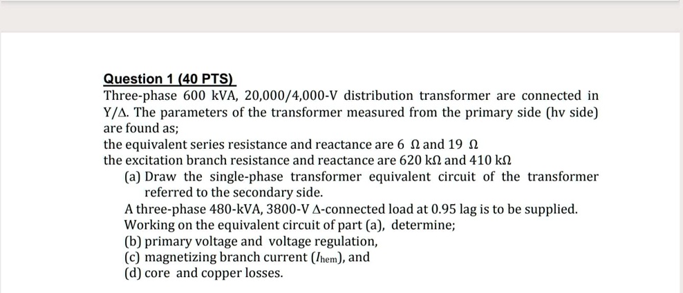 question 140 pts three phase 600 kva 200004000 v distribution ...