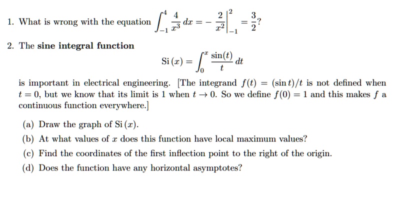 Solvedwhat Is Wrong With The Equation 1 13 D 22 1 2 The Sine Integral Function Si X 7331