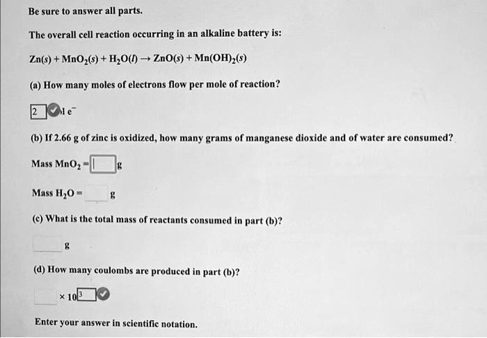 SOLVED: Be sure to answer all parts. The overall cell reaction ...