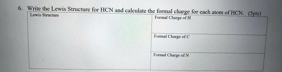 SOLVED: Write the_Lewis Structure for HCN and calculate the formal ...