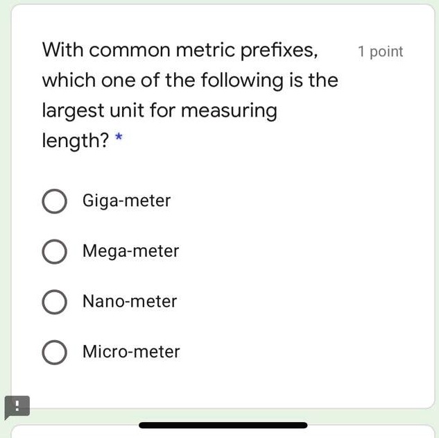 SOLVED: With common metric prefixes, point which one of the following ...