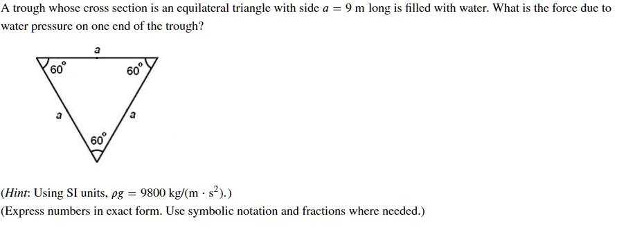 SOLVED:A trough whose cross section is an equilateral triangle with ...