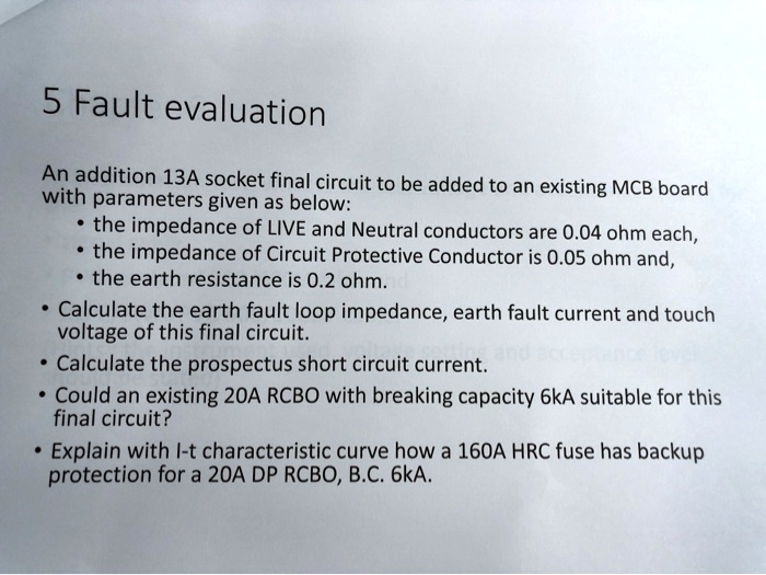 SOLVED: 5 Fault Evaluation An additional 13A socket final circuit is to be added to an existing ...