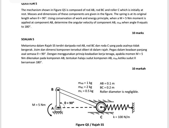 SOLVED: UUESIIUN5 The mechanism shown in Figure Q5 is composed of rod ...