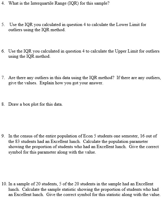 SOLVED: What is the Interquartile Range (IQR) for this sample? Use the ...