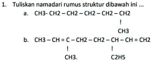 SOLVED: tuliskan nama dari struktur di bawah ini Tuliskan namadari rumus struktur dibawah ini ...