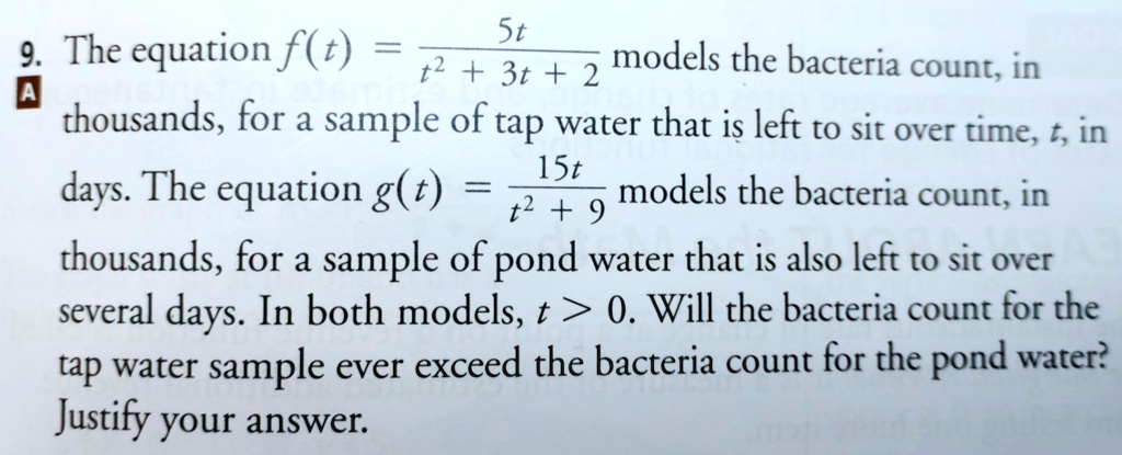 9. The equation f(t) = (5t)/(t^2 + 3t + 2) models the bacteria count ...