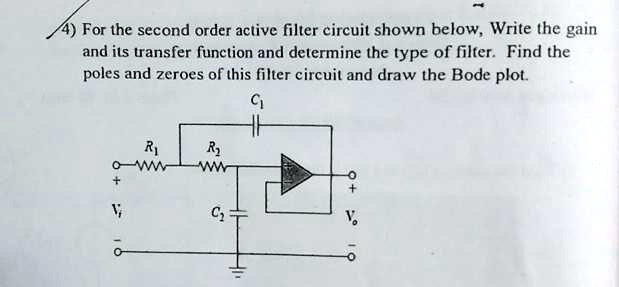 SOLVED: For the second order active filter circuit shown below, write ...