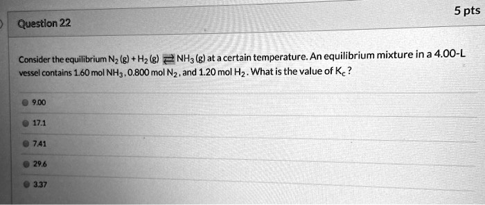 SOLVED: Consider the equilibrium N2 (g) + H2 (g) = NH3 (g) at a certain temperature. An ...