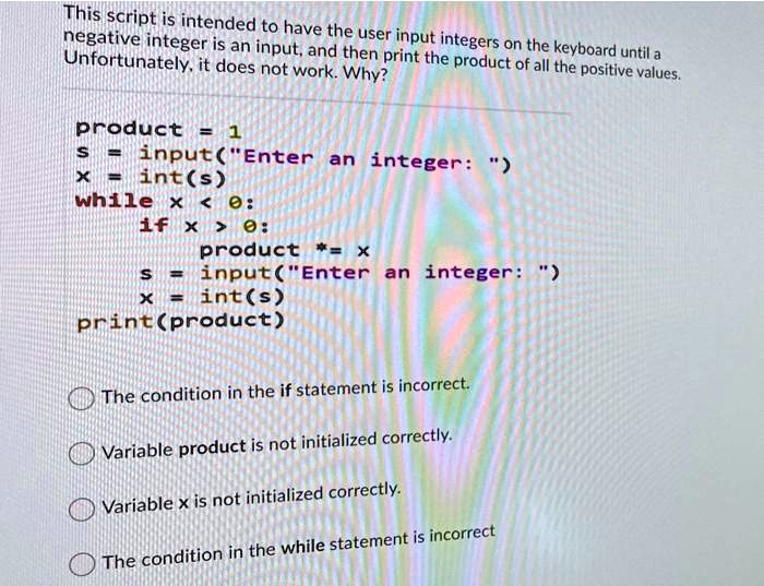 This Script Is Intended To Have The User Input A Negative Integer And 0164