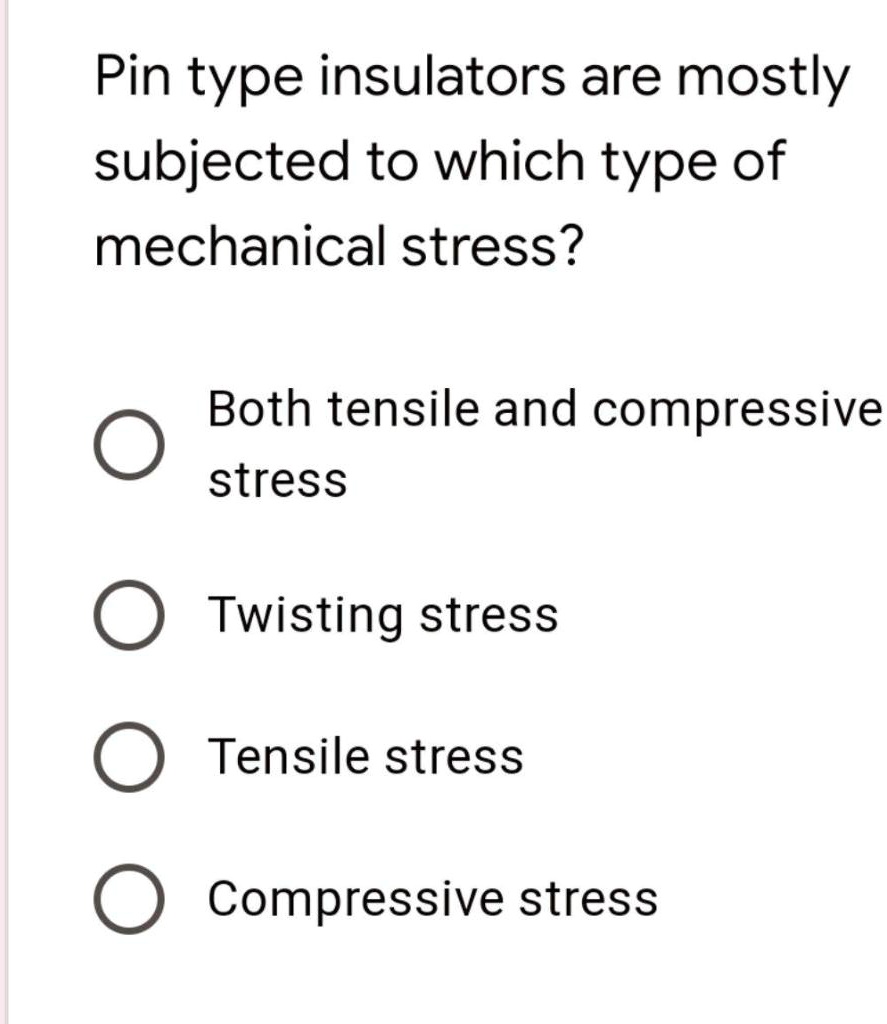 SOLVED: i need the answer quickly Pin type insulators are mostly ...