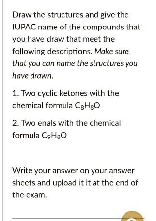 SOLVED: Draw the structures and give the IUPAC name of the compounds that you have draw that ...