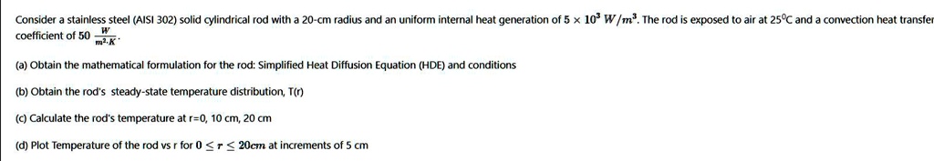 SOLVED: Calculate the following: Consider a stainless steel (AISI 302 ...
