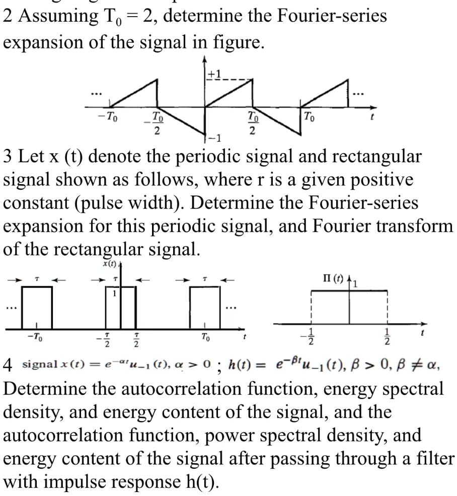2 Assuming T0 = 2, determine the Fourier-series expansion of the signal ...