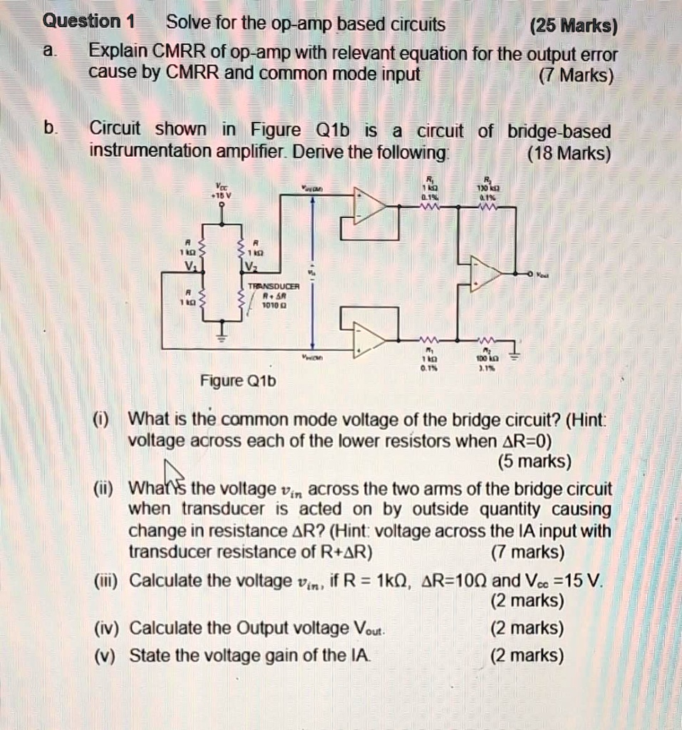 Texts: Question 1 Solve for the op-amp based circuits (25 Marks) Explain CMRR of op-amp with ...