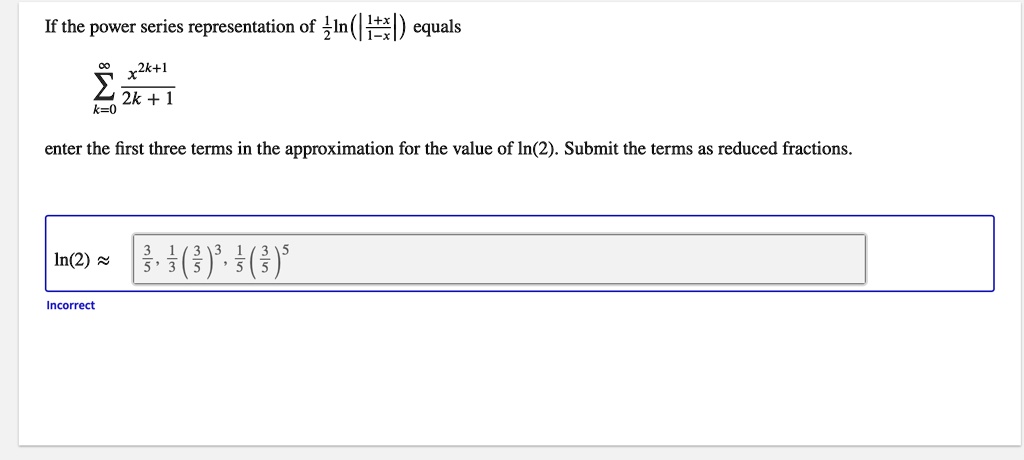 SOLVED:If the power series representation of SInC x2k+l 2k + 1 k=u ...