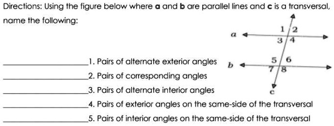 directions using the figure below where a and b are parallel lines and c is a transversal name ...
