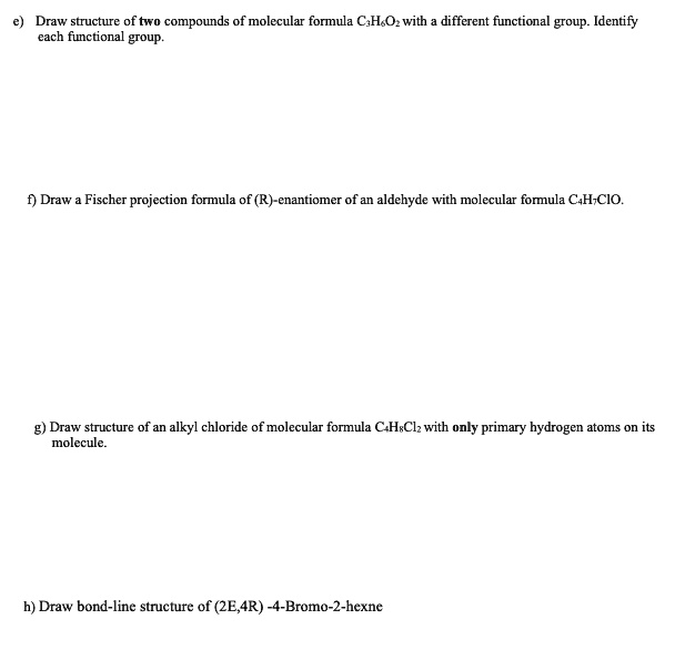 SOLVED: Draw structure of two compounds of molecular formula C;HO with ...