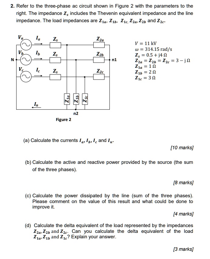 SOLVED: Refer to the three-phase AC circuit shown in Figure 2 with the parameters to the right ...
