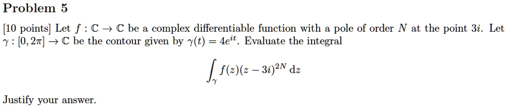 SOLVED:Problem 5 [10 points] Let f : â‚¬C + â‚¬ be complex ...