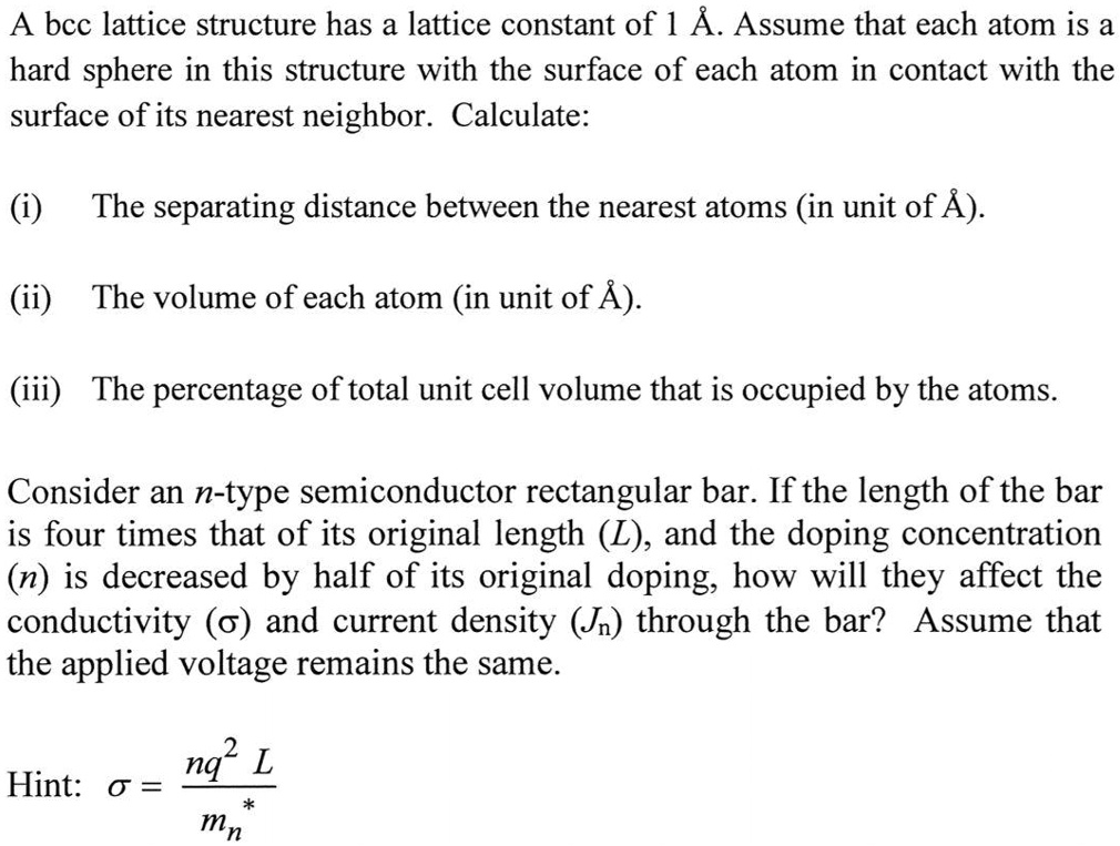 SOLVED: A bcc lattice structure has a lattice constant of l A. Assume ...