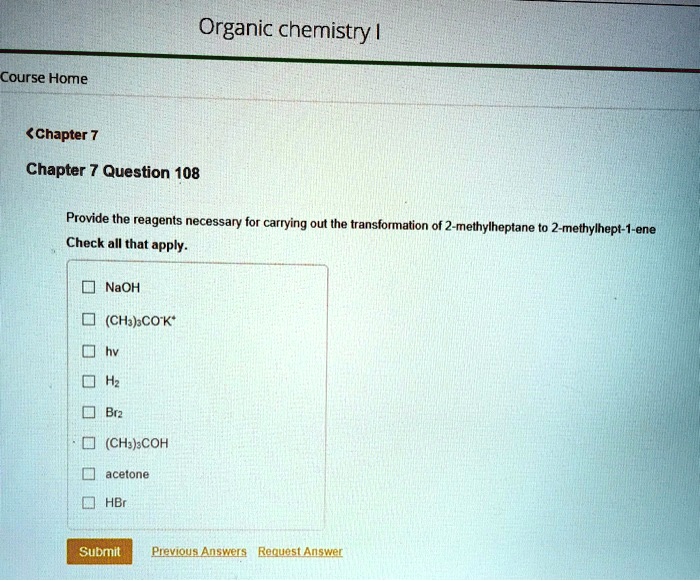 Organic Chemistry Course Home Chapter Question 108 Provide the reagents ...