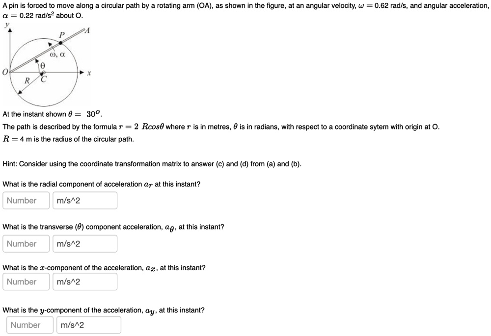 a pin is forced to move along a circular path by a rotating arm oa as ...