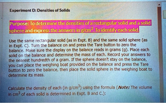 SOLVED:Experiment D: Densities of Solids Purpose: TTo determine the ...
