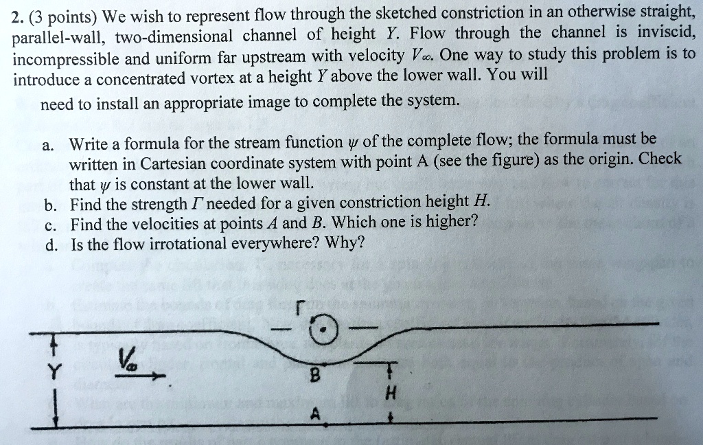 SOLVED: 2. (3 points) We wish to represent flow through the sketched ...