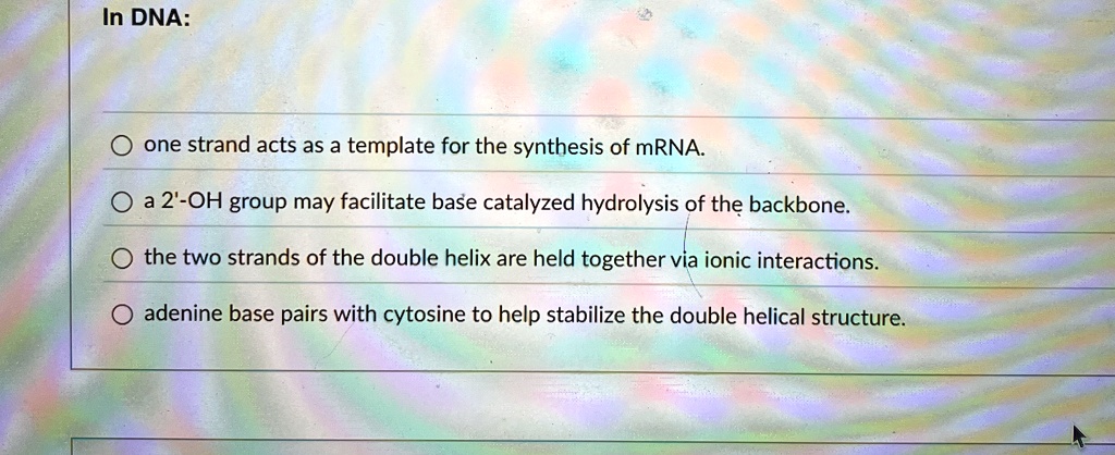 in dna one strand acts as a template for the synthesis of mrna a 2 oh ...