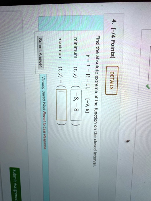 SOLVED: Submit Find maximum and minimum points. Answer 1 - absolute (t, Y) (t,Y) Viewing 7 'Ii ...
