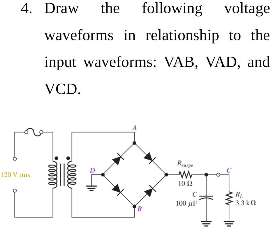 Solved 4 Draw The Following Voltage Waveforms In Relationship To The Input Waveforms Vab Vad