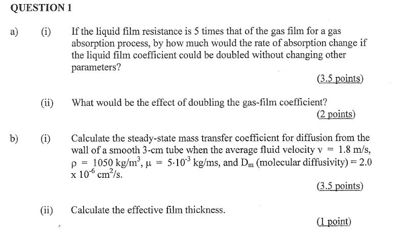 a) (i) If the liquid film resistance is 5 times that of the gas film ...