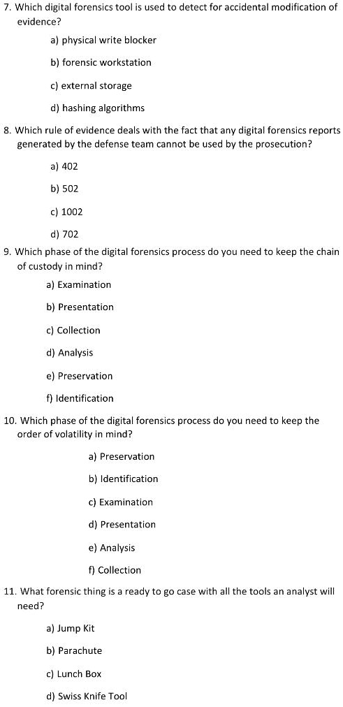 SOLVED: 7. Which digital forensics tool is used to detect accidental modification of evidence? a ...