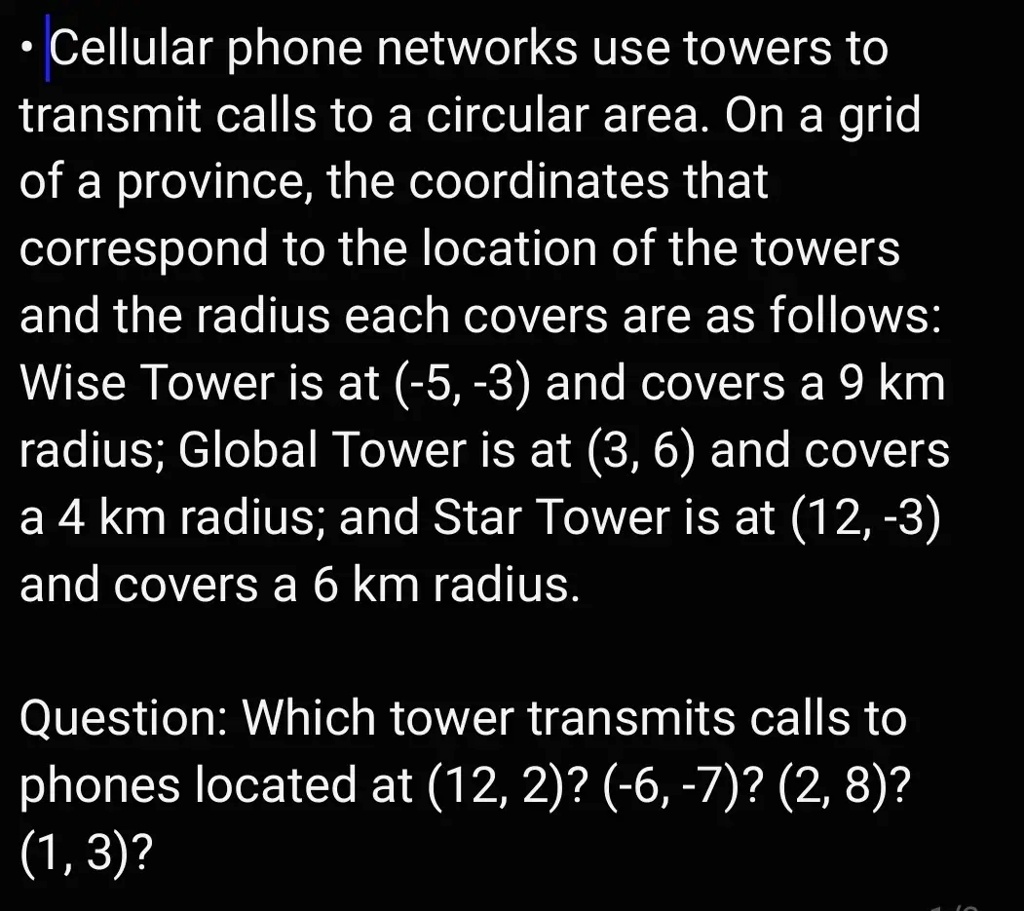 cellular phone networks use towers to transmit calls to a circular area ...