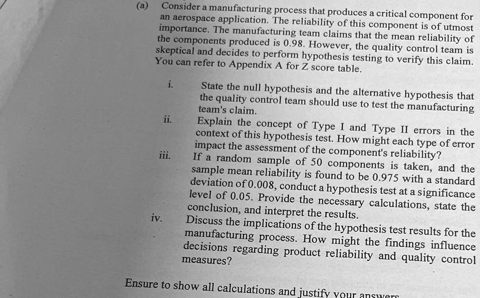 SOLVED: (a) Consider a manufacturing process that produces a critical component for an aerospace ...