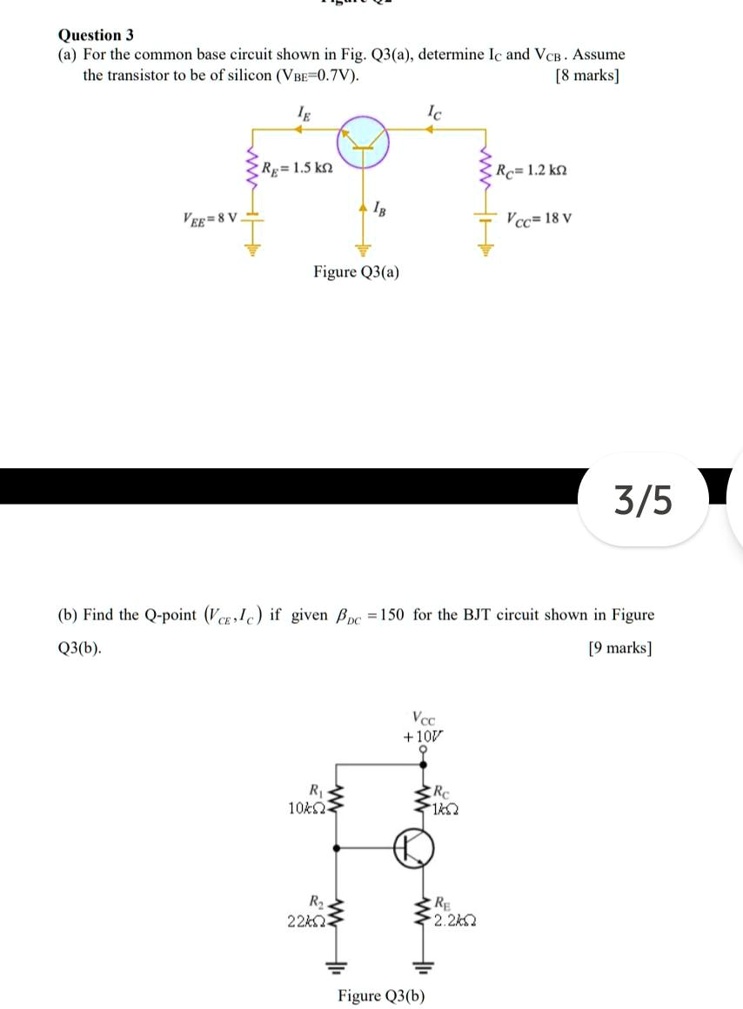 SOLVED: Question 3a: For the common base circuit shown in Fig. Q3(a ...